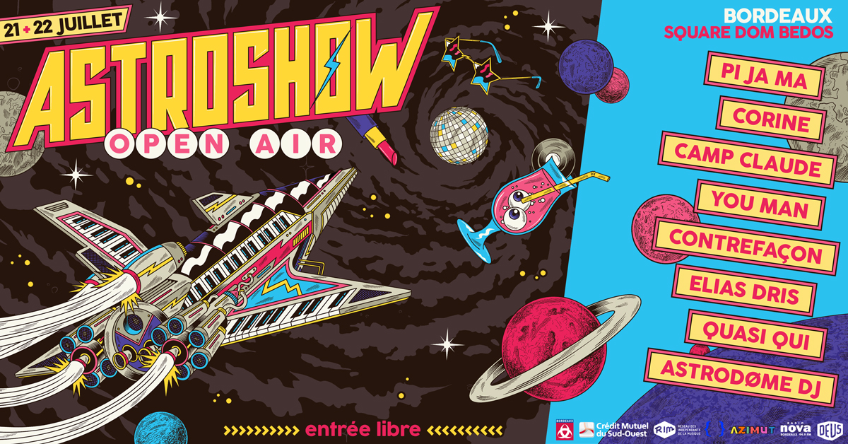 VEN 21 ET SAM 22 JUILLET // L’ASTROSHØW OPEN AIR @SQUARE DOM BEDOS - L ...